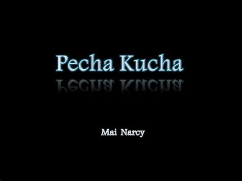 Pecha Kucha Powerpoint Ppt
