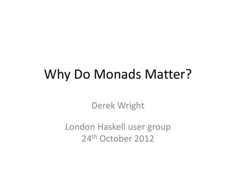 why do monads matter