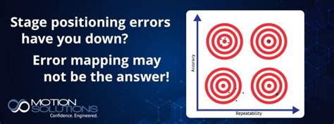 Understanding The Benefits And Limitations Of Stage Error Mapping Motion Solutions