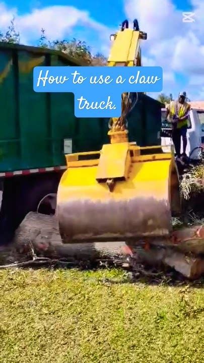 How To Use A Claw Truck Hurricanemiltoncleanup Florida Usa Youtube