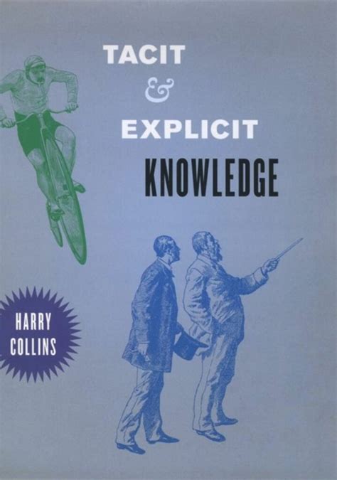 Book Corner “tacit And Explicit Knowledge” By Harry Collins 2010 Tack