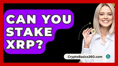 Can You Stake Xrp Youtube