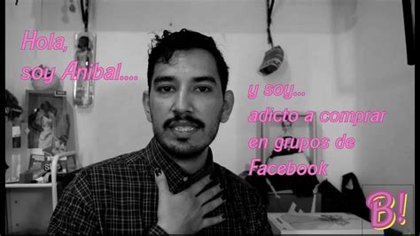 Capítulo 2 Comprar En Grupos De Facebook Que Bárbaraaaa Youtube
