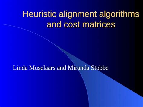 ppt heuristic alignment algorithms and cost matrices dokumen tips