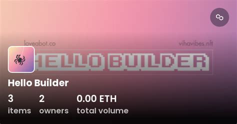 Hello Builder Collection Opensea