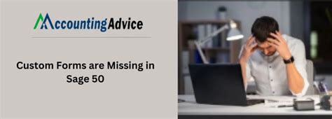 How To Resolve Missing Custom Forms In Sage 50