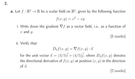 Solved A Let F R² R Be A Scalar Field On R2 Given By