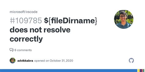 Filedirname Does Not Resolve Correctly · Issue 109785 · Microsoftvscode · Github