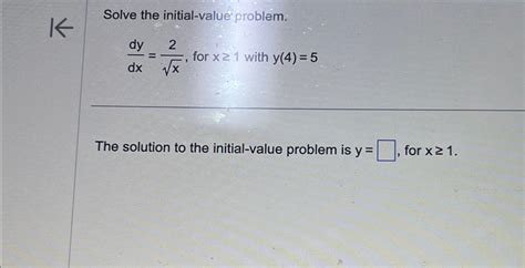 solved solve the initial value problem dydx 2x2 ﻿for x≥1