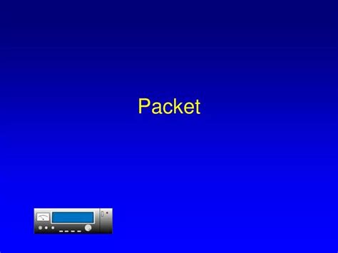 Ppt Packet Powerpoint Presentation Free Download Id4254030