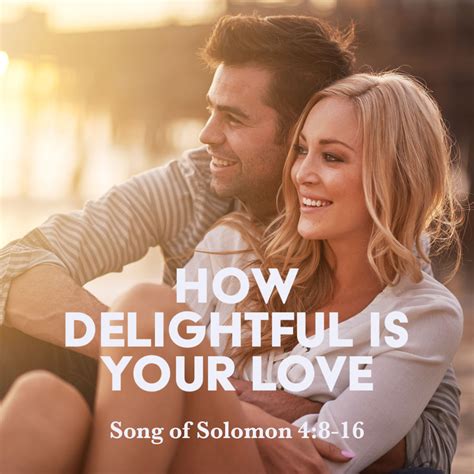 Song Of Solomon 48 16 How Delightful Is Your Love God Centered Life