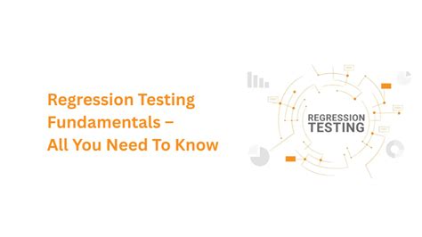 Regression Testing Fundamentals All You Need To Know