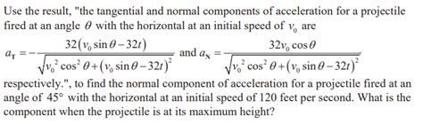 Solved Use The Result The Tangential And Normal Components