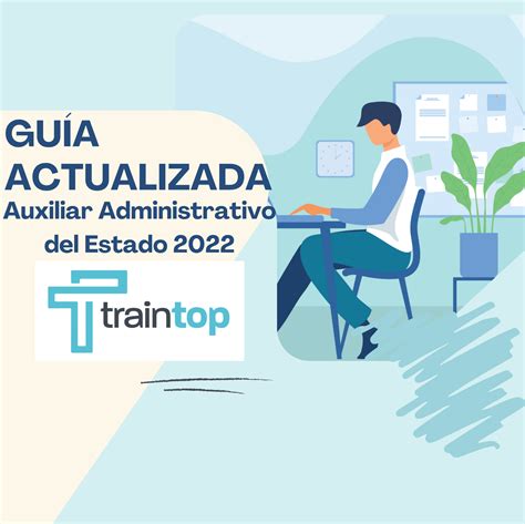Oposiciones Auxiliar Administrativo Estado 2022 Guía Y últimas Noticias