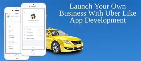 Launch Your Own Business With Uber Like App Development