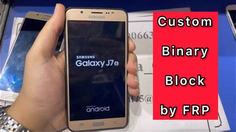 Samsung Galaxy J7 2016 SM J710F Custom Binary Block By Frp Android 8