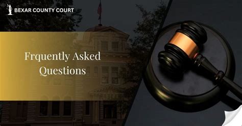 Bexar County Court Frequently Asked Questions