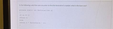 Solved In The Following Code That Uses Recursion To Find The