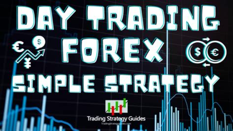 A Simple Day Trading Forex Strategy