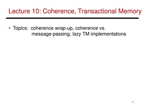 Ppt Lecture 10 Coherence Transactional Memory Powerpoint Presentation Id6983507
