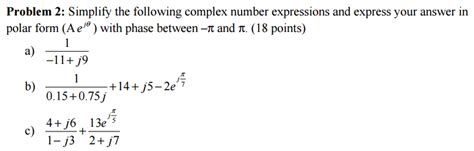 solved simplify the following complex number expressions and