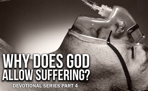 Why Does God Allow Suffering Part 4 First Baptist Church Dove Creek