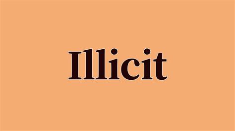Illicit Pronunciation And Meaning Youtube