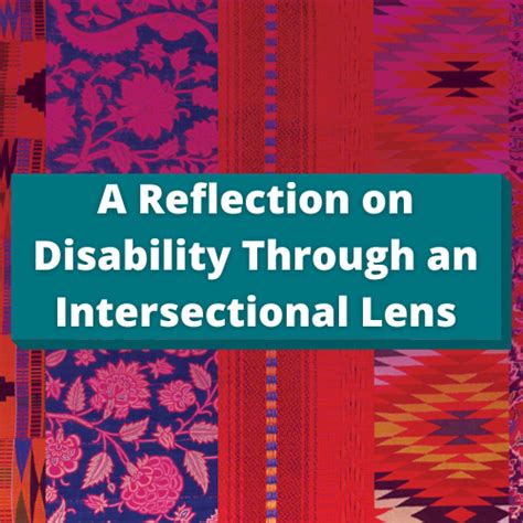 A Reflection On Disability Through An Intersectional Lens By Color