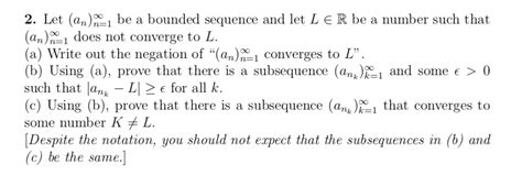 Solved 2 Let An Be A Bounded Sequence And Let L R Be A