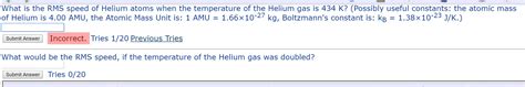 Solved What Is The RMS Speed Of Helium Atoms When The Chegg