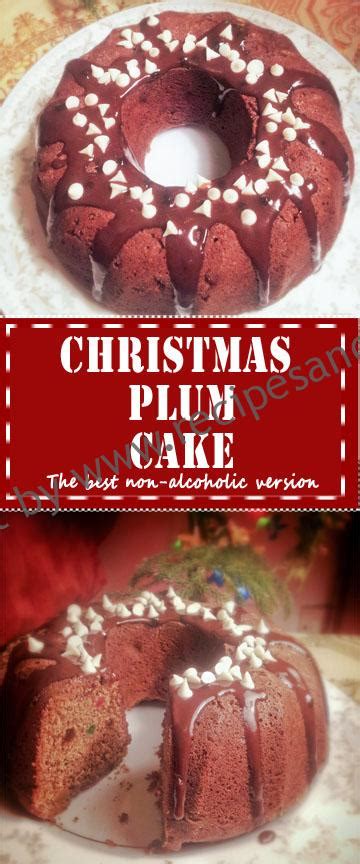 Christmas Plum Cake How To Make A Non Alcoholic Plum Cake