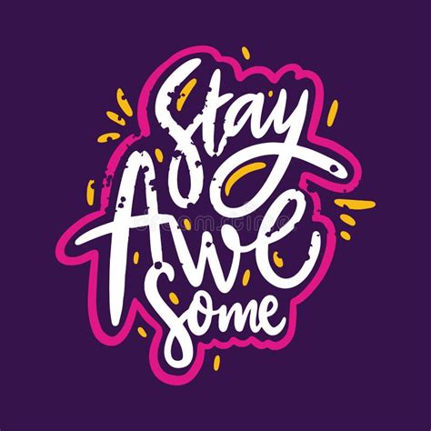 Stay Awesome Hand Drawn Vector Lettering Phrase Stock Illustration