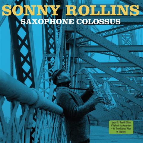 Sonny Rollins Saxophone Colossus Jazz Journal