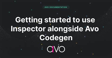 Getting Started To Use Inspector Alongside Avo Codegen Avo Docs