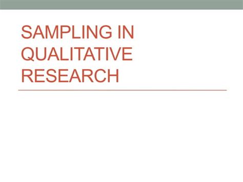 Sampling In Qualitative Research Pptx