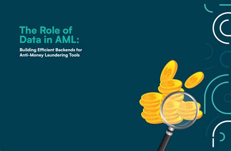 The Role Of Data In Building An Efficient AML Technology