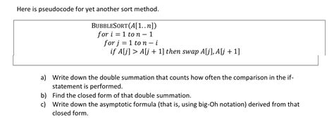 Solved Here Is Pseudocode For Yet Another Sort Method