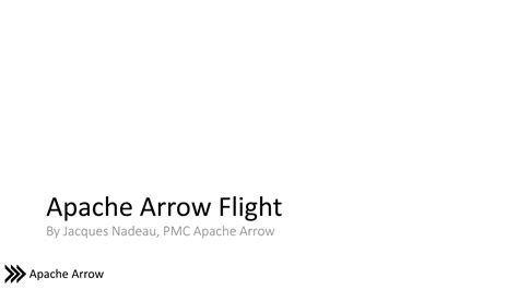 apache arrow flight overview ppt