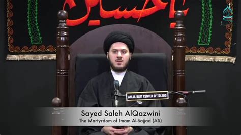 The Martyrdom Of Imam Al Sajjad Sayed Mohammed Saleh Qazwini
