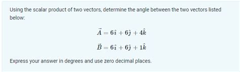Solved Using The Scalar Product Of Two Vectors Determine Chegg