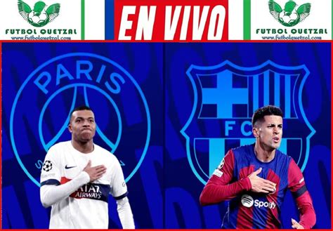 Psg Vs Barcelona En Vivo Horario Tv Formaciones Y Dónde Ver En