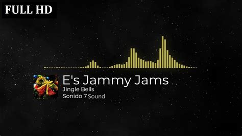 E S Jammy Jams Jingle Bells Sonido Sound Musica Sin