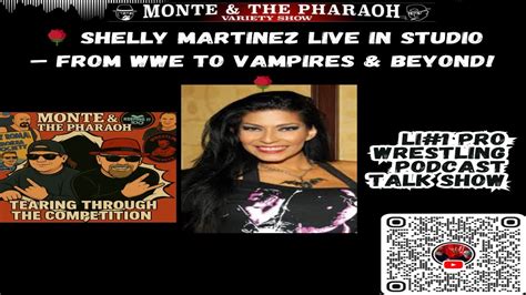 🌹 Shelly Martinez Live In Studio From Wwe To Vampires And Beyond 🌹
