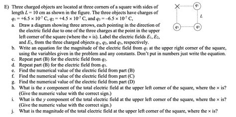 solved e three charged objects are located at three corners
