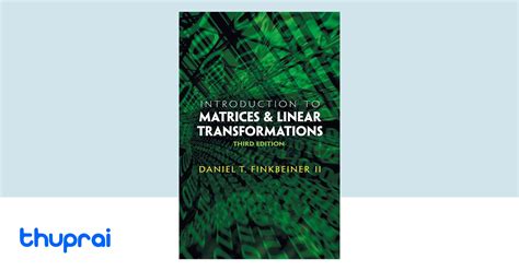 Buy Introduction To Matrices And Linear Transformations Third Edition