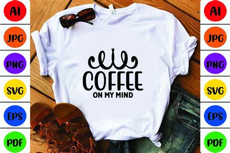 Coffee On My Mind Graphic By Bestdesign Stores · Creative Fabrica