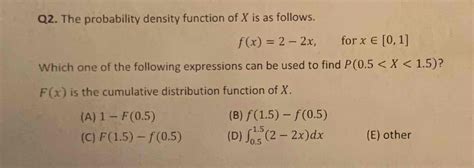 Q2 ﻿the Probability Density Function Of X ﻿is As