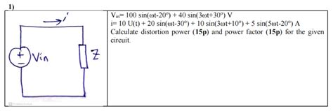 Solved Calculate Distortion Power 15p And Power Factor Chegg