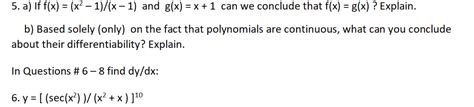 Solved 5 A If Fx X2 1x 1 And Gx X 1 Can