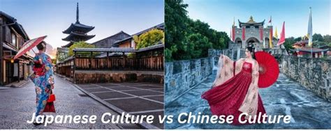 Chinese Culture Vs Japanese Culture A Fascinating Journey